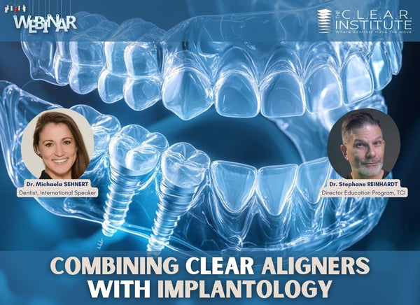 Combining clear aligners with implantology ON-DEMAND WEBINAR (2.5 CE ...