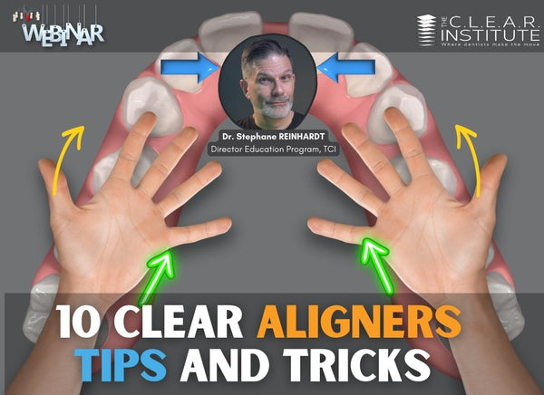 10 clear aligner Tips and Tricks every dentist should know ON-DEMAND W ...